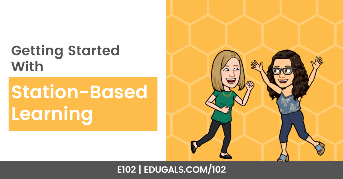 Getting Started With Station-Based Learning | EduGals