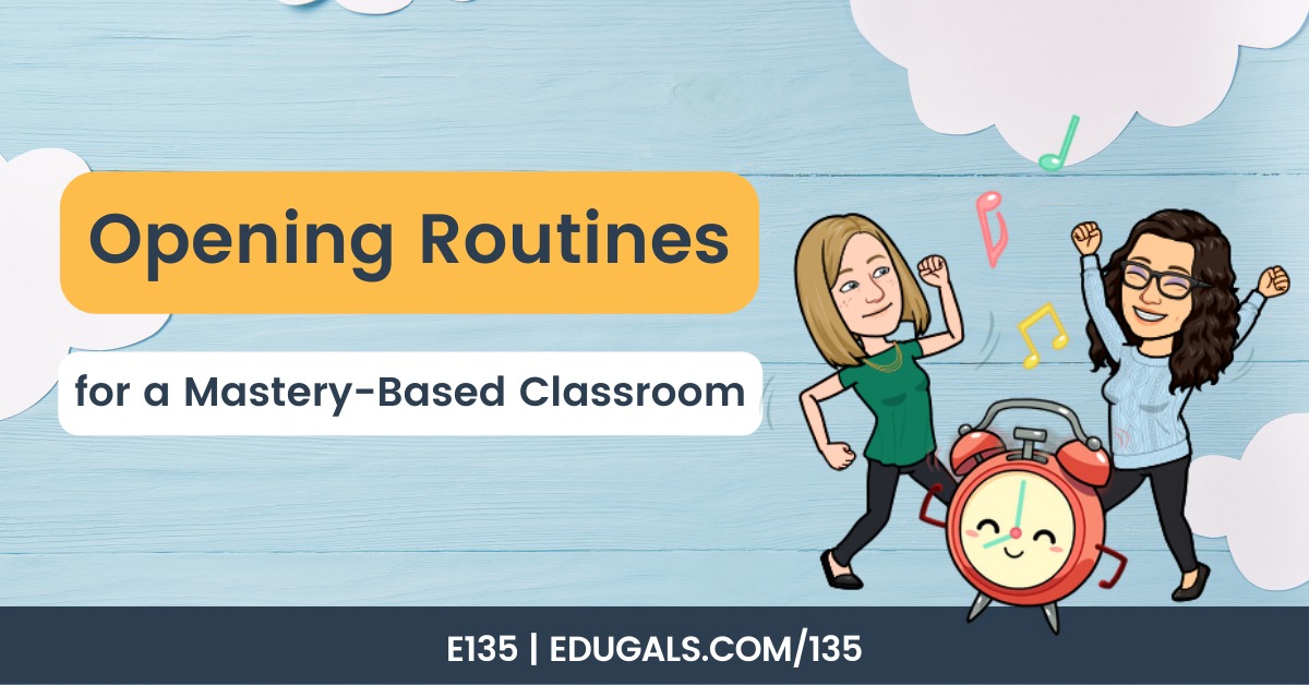 Opening Routines For a Mastery-Based Classroom | EduGals